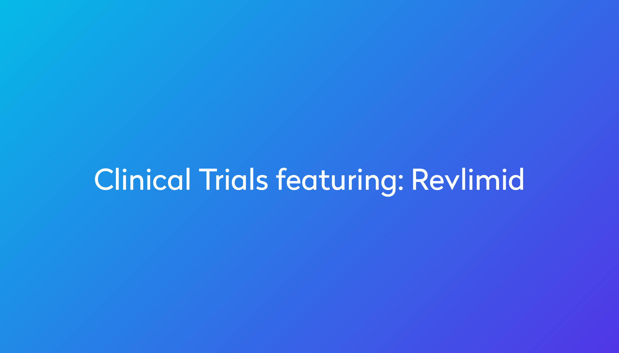 Revlimid Everything You Need To Know Power